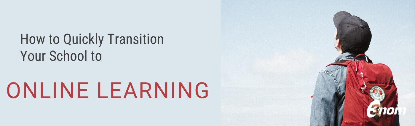 How to Quickly Transition Your School to Online Learning - 3nom