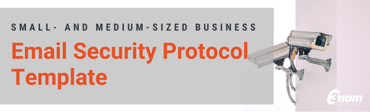 Email Security Protocol Template for Small and Medium-Sized Businesses ...