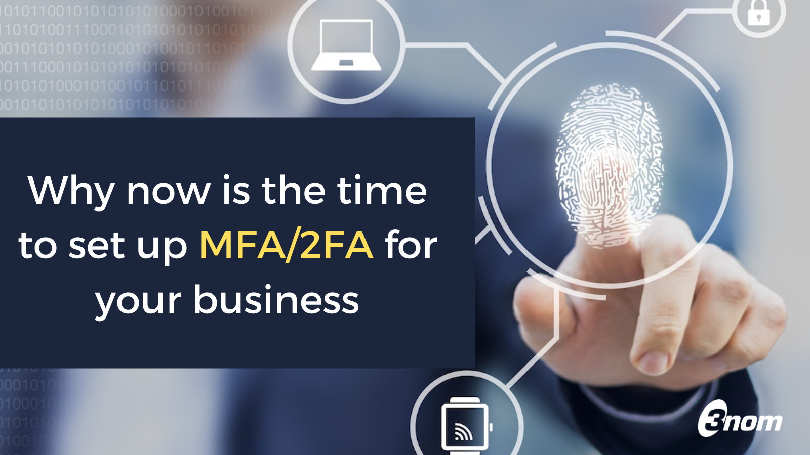 Now Is The Time to Enable Multi-Factor Authentication for Your Business ...