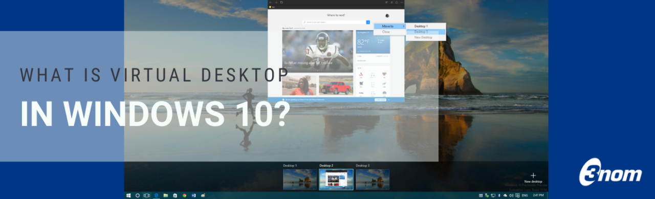 What Is Virtual Desktop in Windows 10? - 3nom