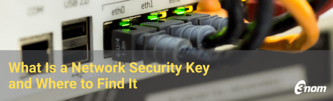 What Is a Network Security Key and Where to Find It - 3nom