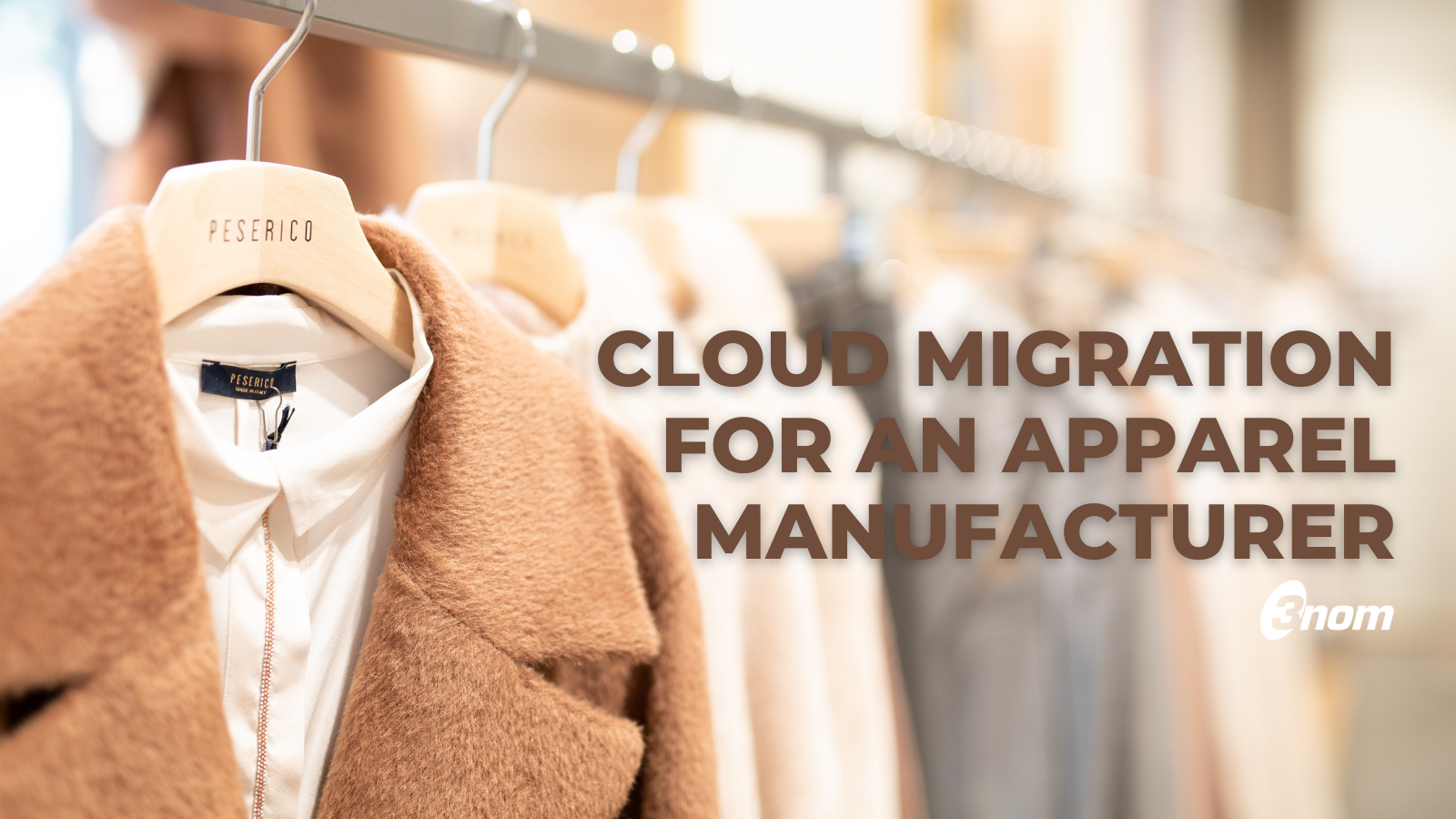 3nom Case Study: Apparel Manufacturer Cloud Migration - 3nom